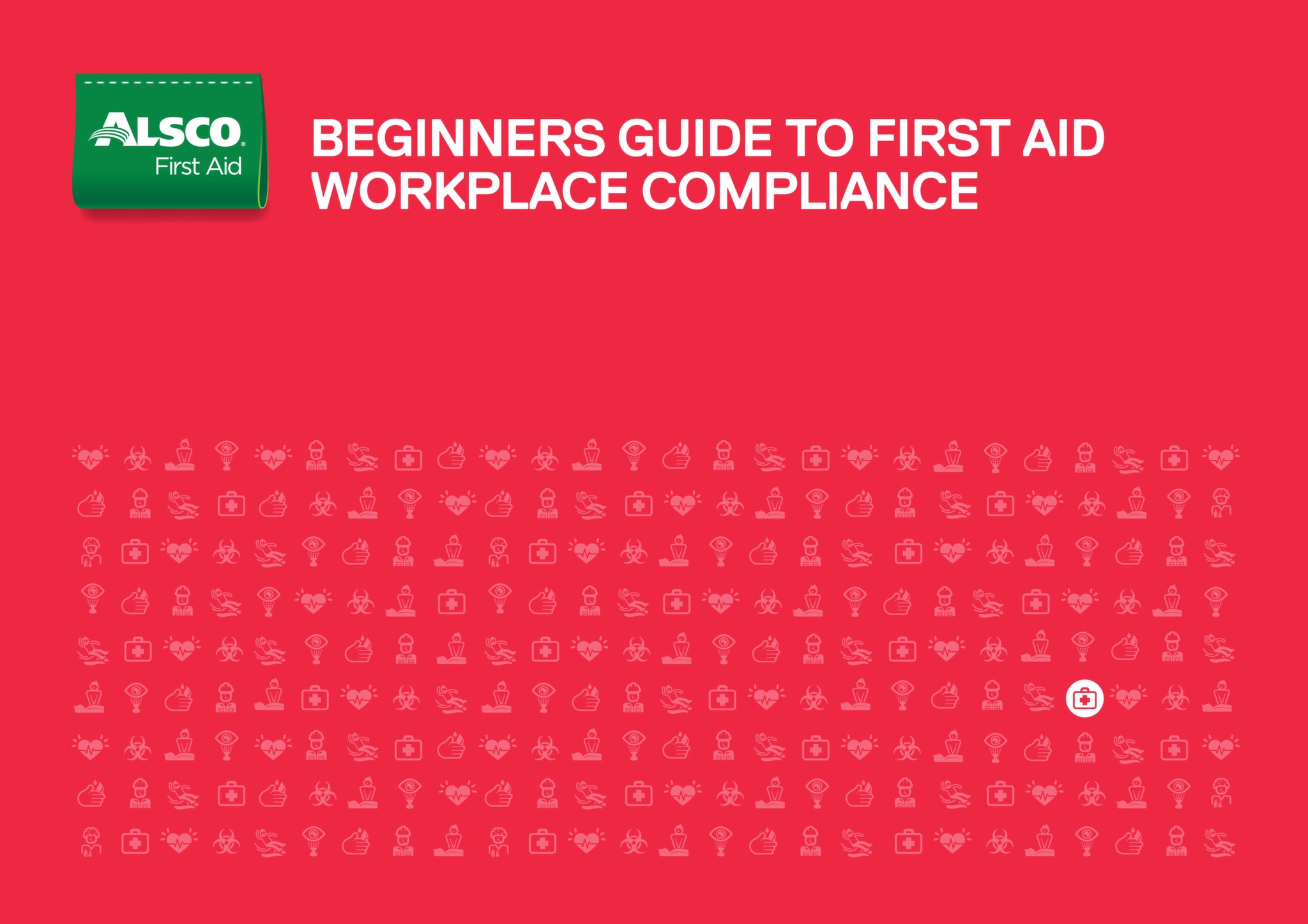 Beginners Guide to First Aid Workplace Compliance - Alsco First Aid